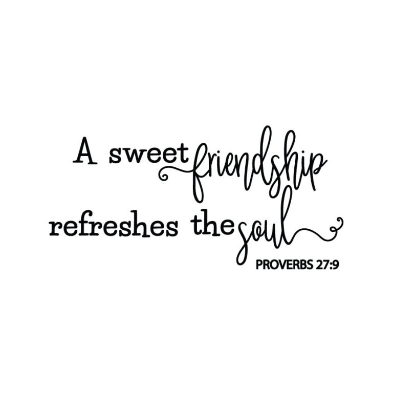 A Sweet Friendship Refreshes The Soul SVG Proverbs 27:9 - Crafty Canada ...