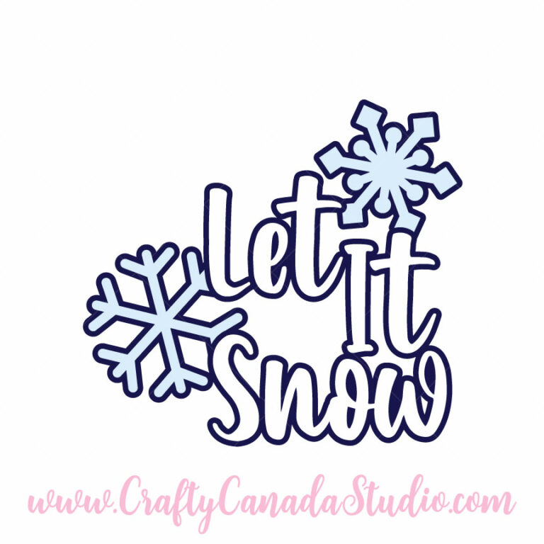 Free Let It Snow SVG - Crafty Canada Studio